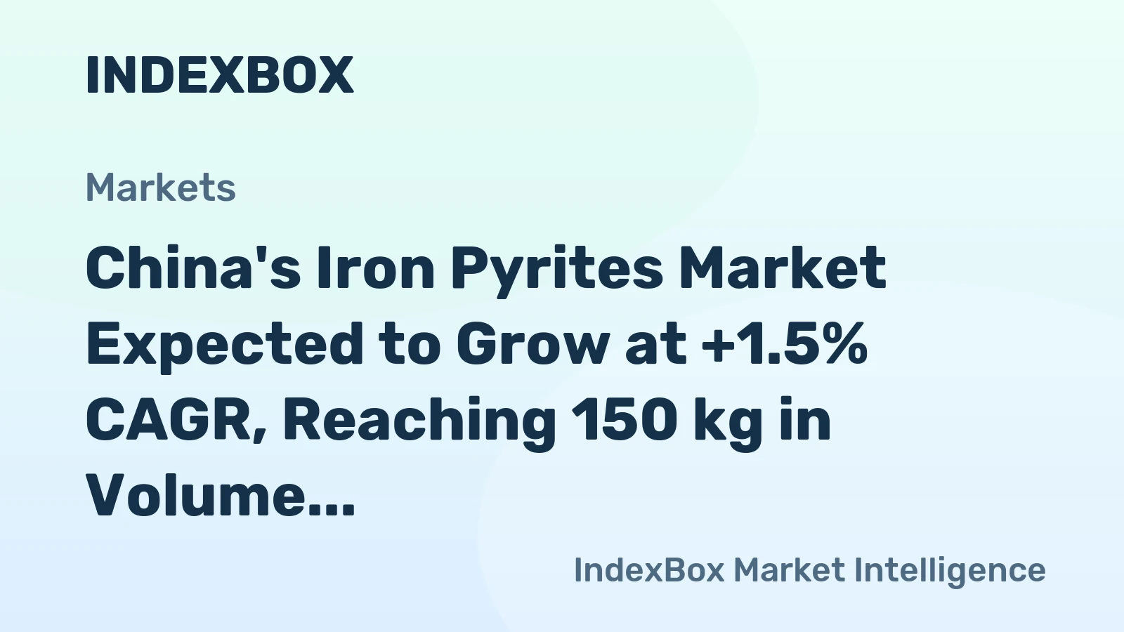 China's Iron Pyrites Market Expected to Grow at +1.5% CAGR, Reaching 150 kg in Volume and $637 in Value by 2035