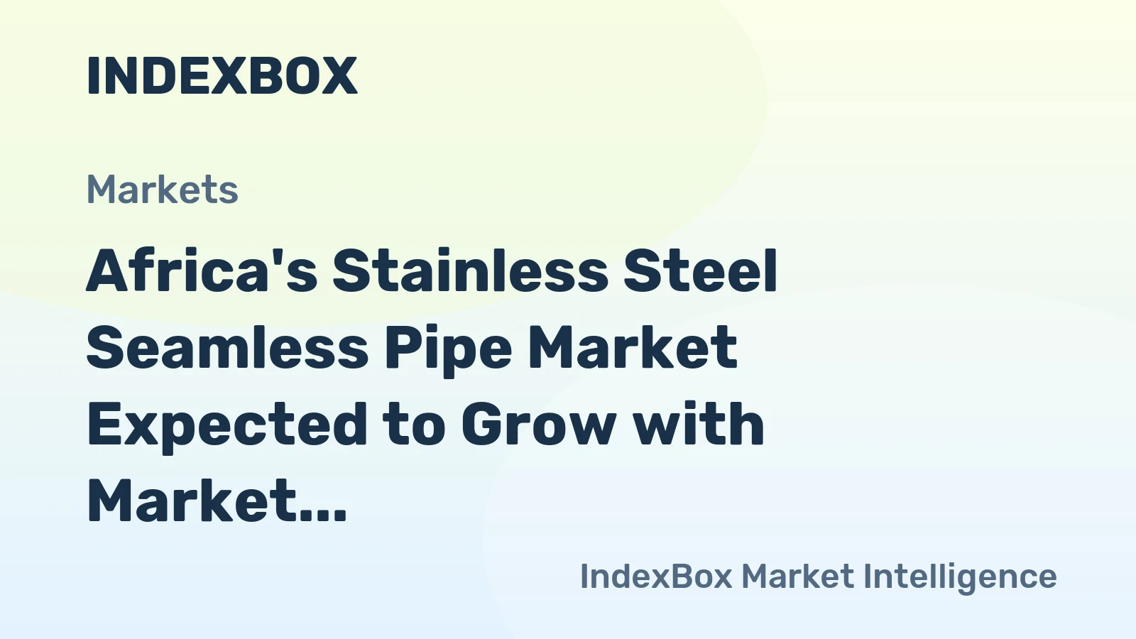 Africa's Stainless Steel Seamless Pipe Market Expected to Grow with Market Volume Reaching 50K Tons and Market Value Reaching $263M by 2035