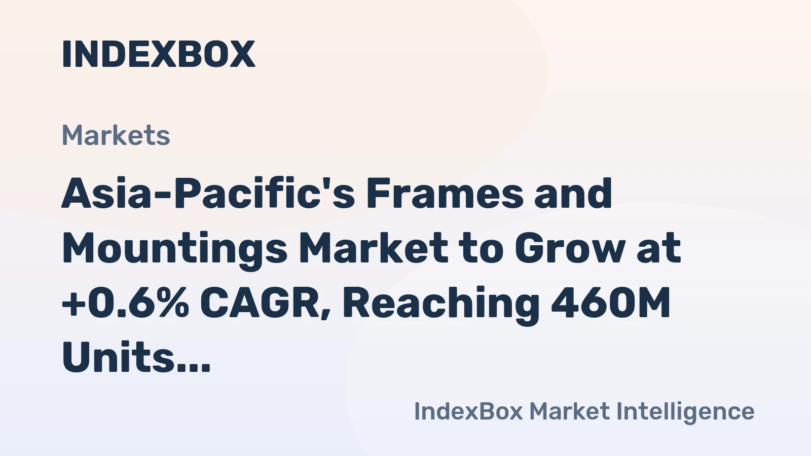 Asia-Pacific's Frames and Mountings Market to Grow at +0.6% CAGR, Reaching 460M Units by 2035