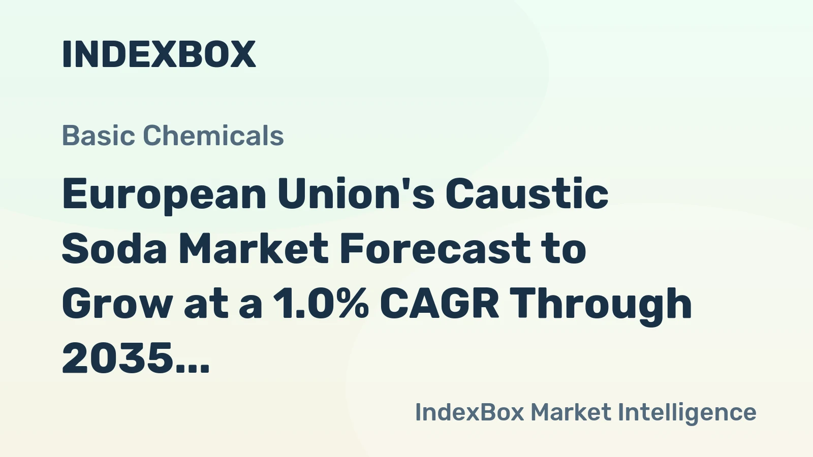 European Union's Caustic Soda Market Forecast to Grow at a 1.0% CAGR Through 2035