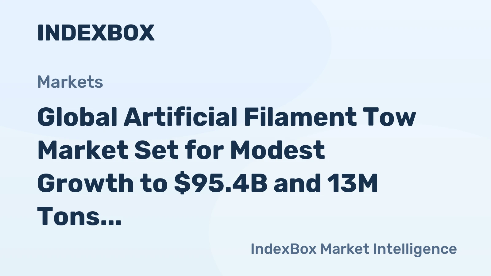 Global Artificial Filament Tow Market Set for Modest Growth to $95.4B and 13M Tons by 2035
