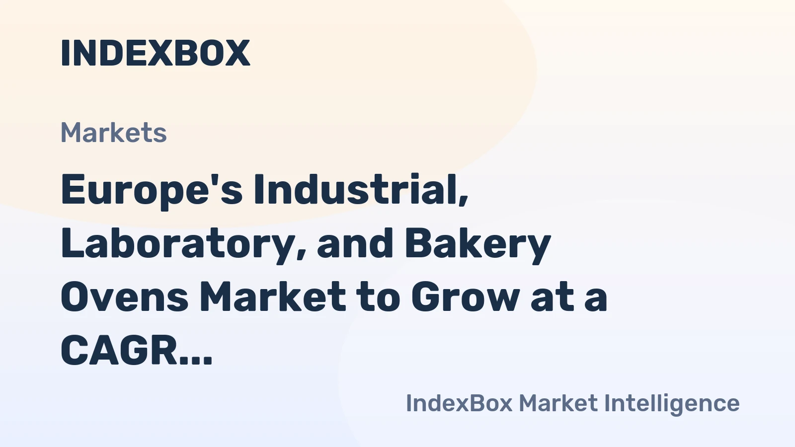 Europe's Industrial, Laboratory, and Bakery Ovens Market to Grow at a CAGR of +2.6% by 2035