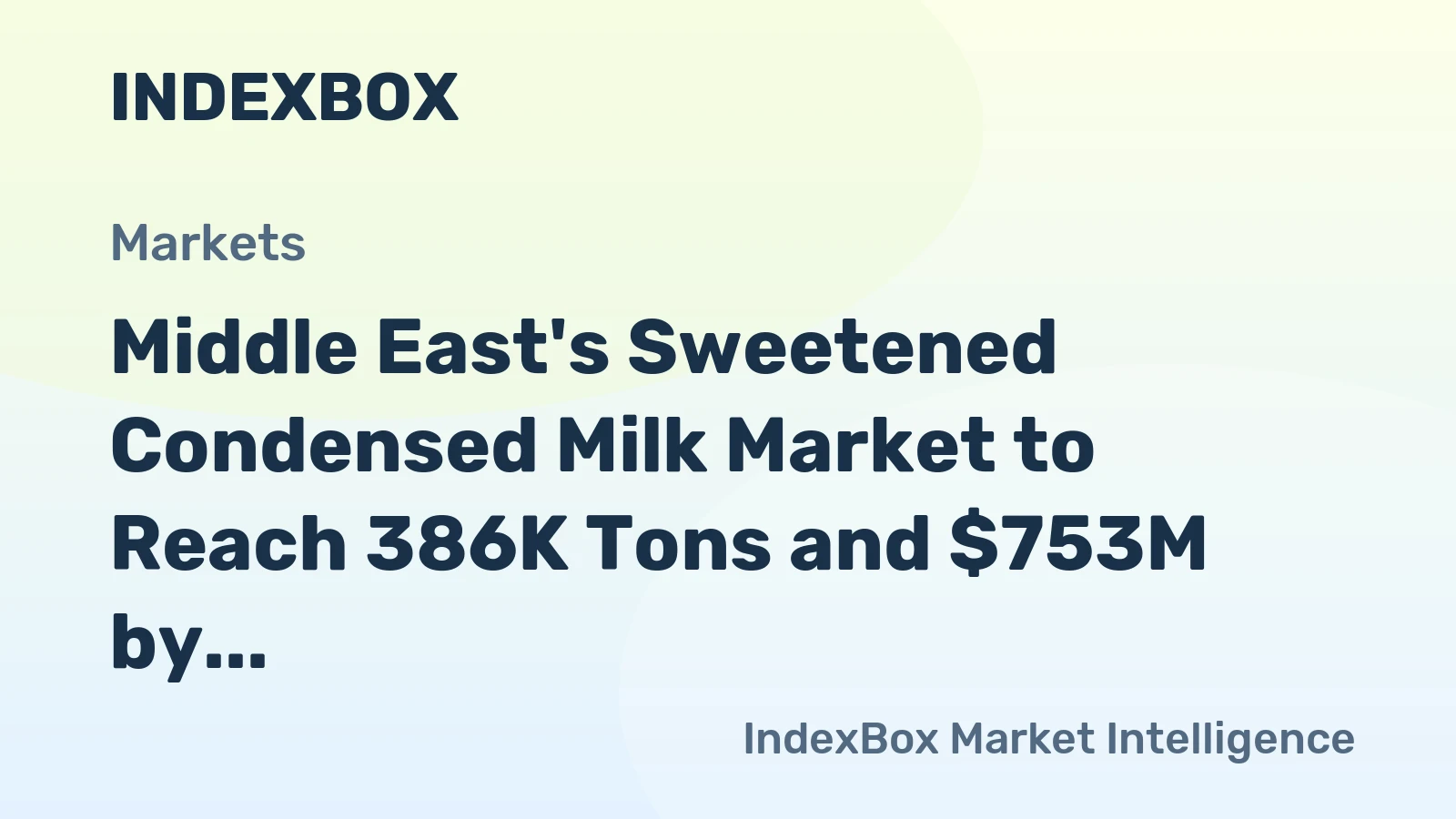 Middle East's Sweetened Condensed Milk Market to Reach 386K Tons and $753M by 2035