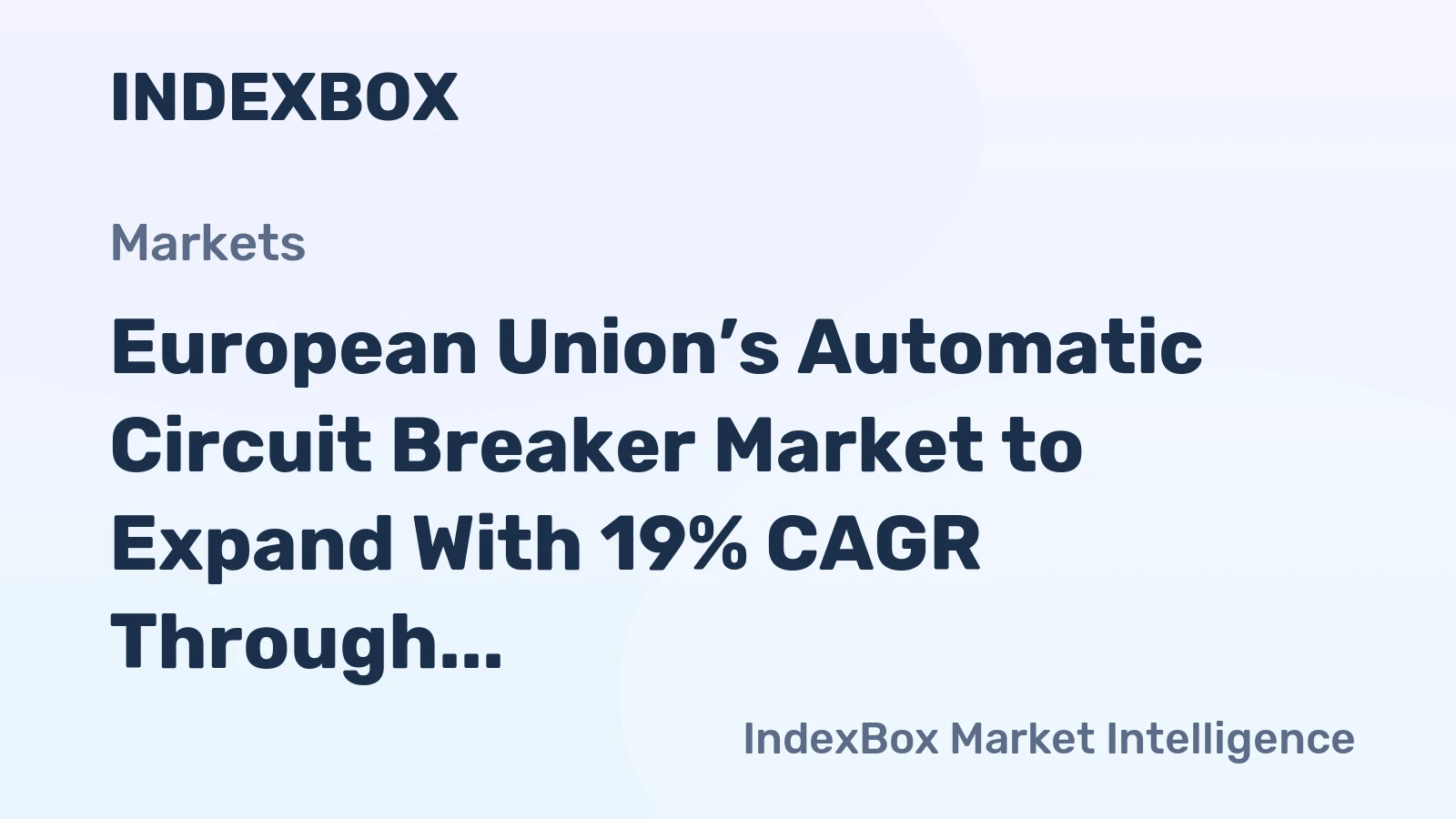 European Union’s Automatic Circuit Breaker Market to Expand With 19% CAGR Through 2035