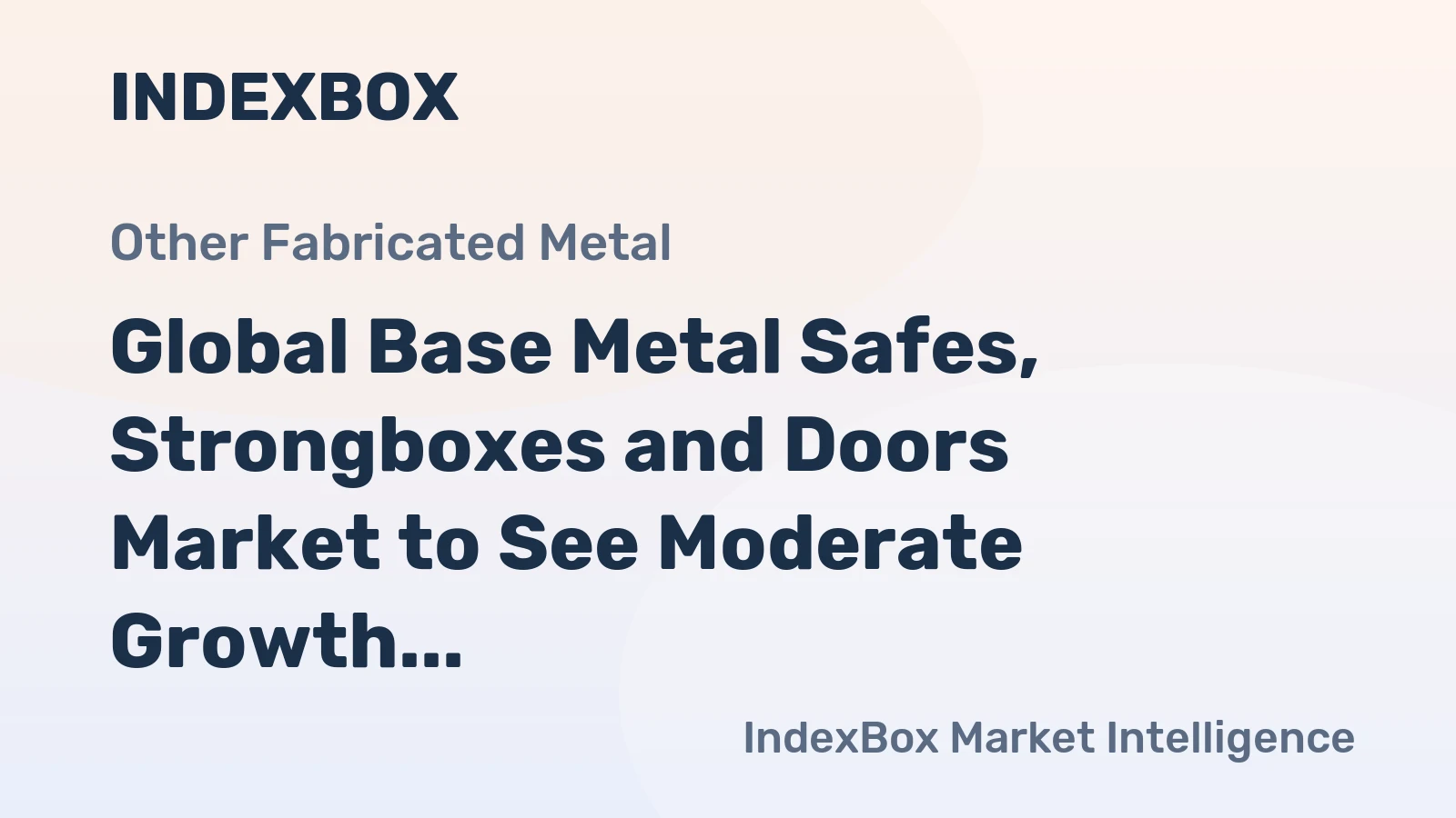 Global Base Metal Safes, Strongboxes and Doors Market to See Moderate Growth with CAGR of +0.3% from 2024-2035