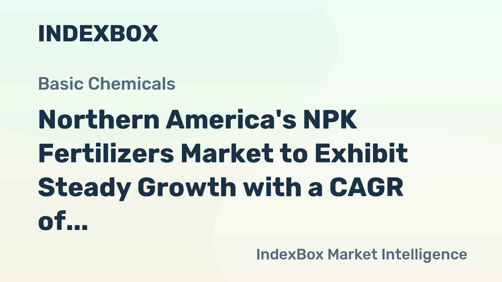 Northern America's NPK Fertilizers Market to Exhibit Steady Growth with a CAGR of +4.0%