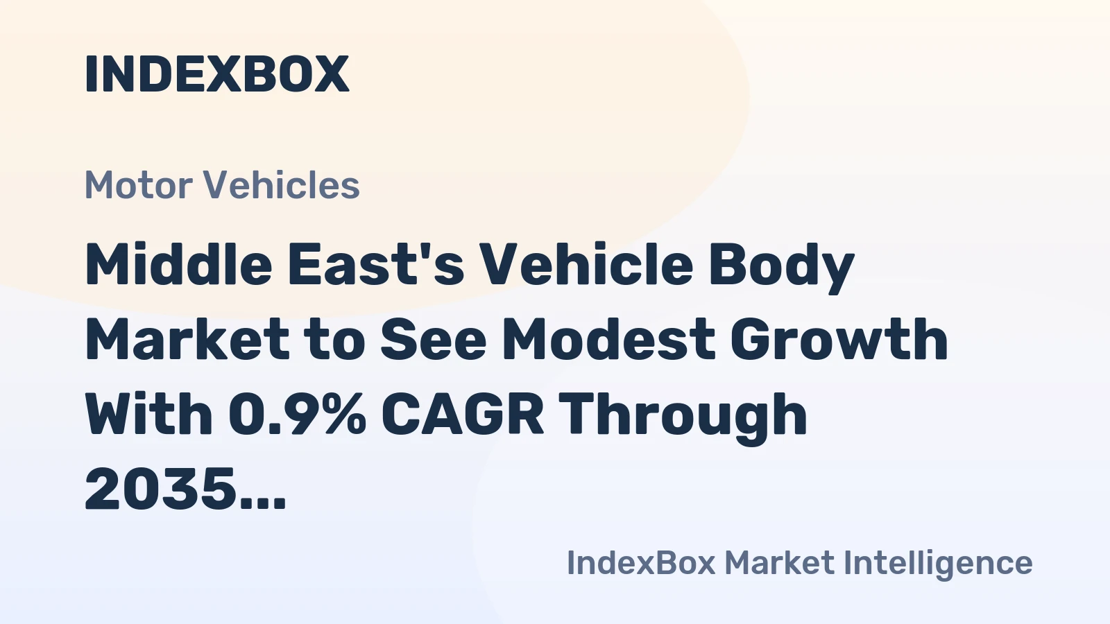 Middle East's Vehicle Body Market to See Modest Growth With 0.9% CAGR Through 2035