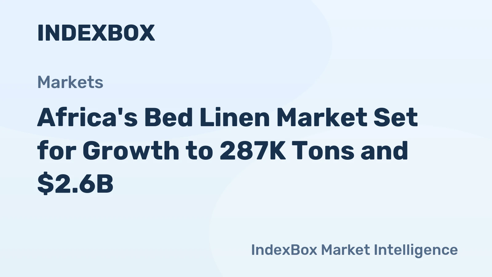 Africa's Bed Linen Market Set for Growth to 287K Tons and $2.6B