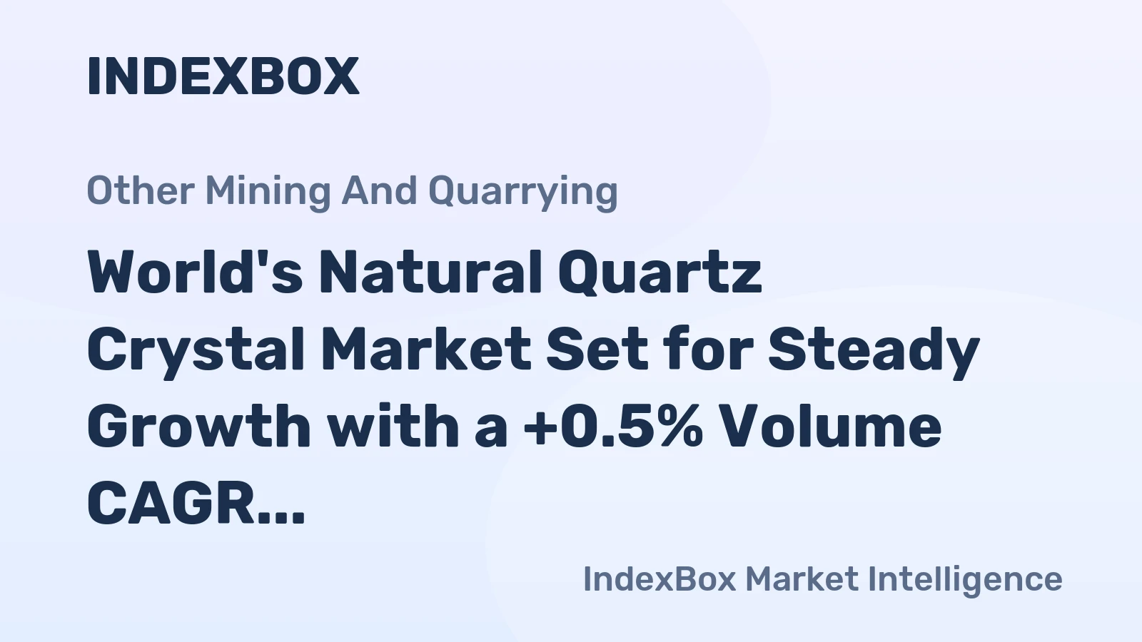 World's Natural Quartz Crystal Market Set for Steady Growth with a +0.5% Volume CAGR Through 2035