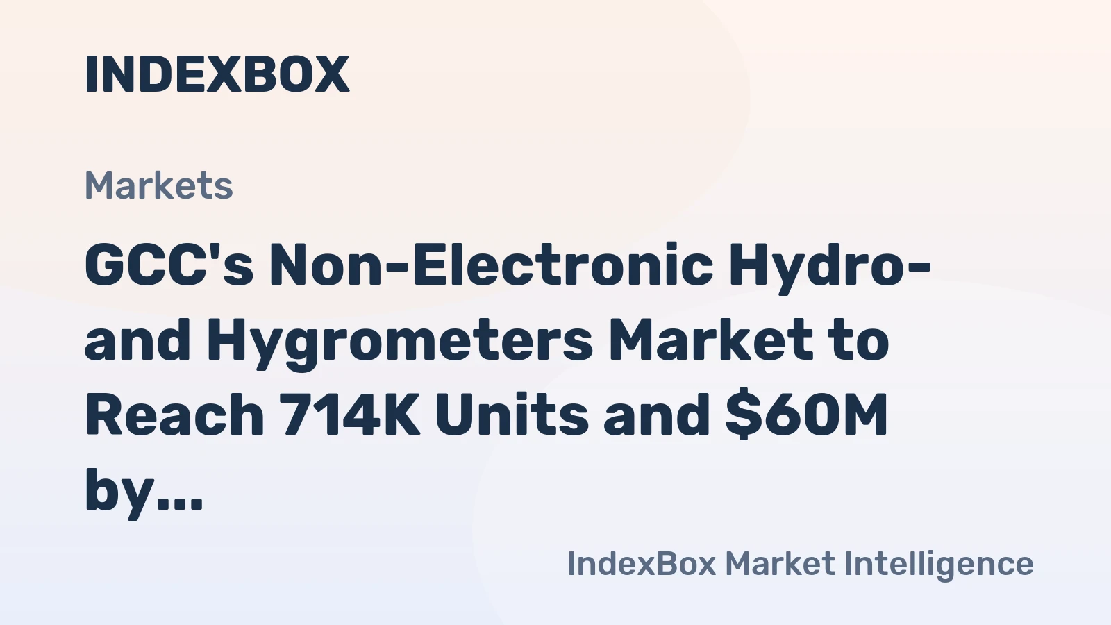 GCC's Non-Electronic Hydro- and Hygrometers Market to Reach 714K Units and $60M by 2035