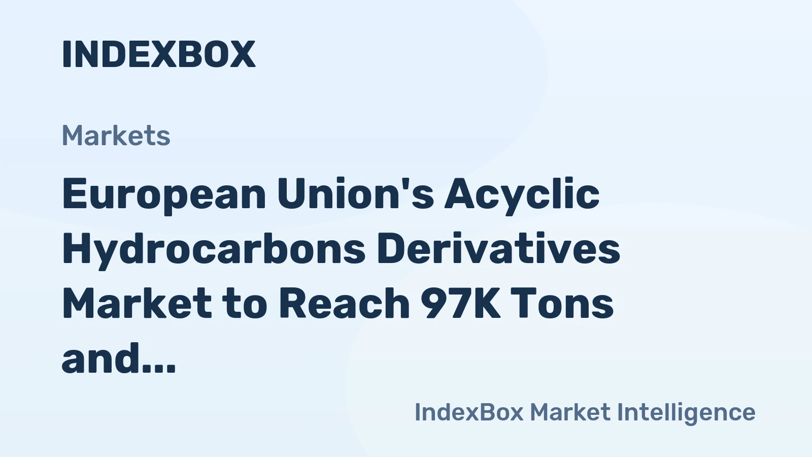 European Union's Acyclic Hydrocarbons Derivatives Market to Reach 97K Tons and $1.1B by 2035
