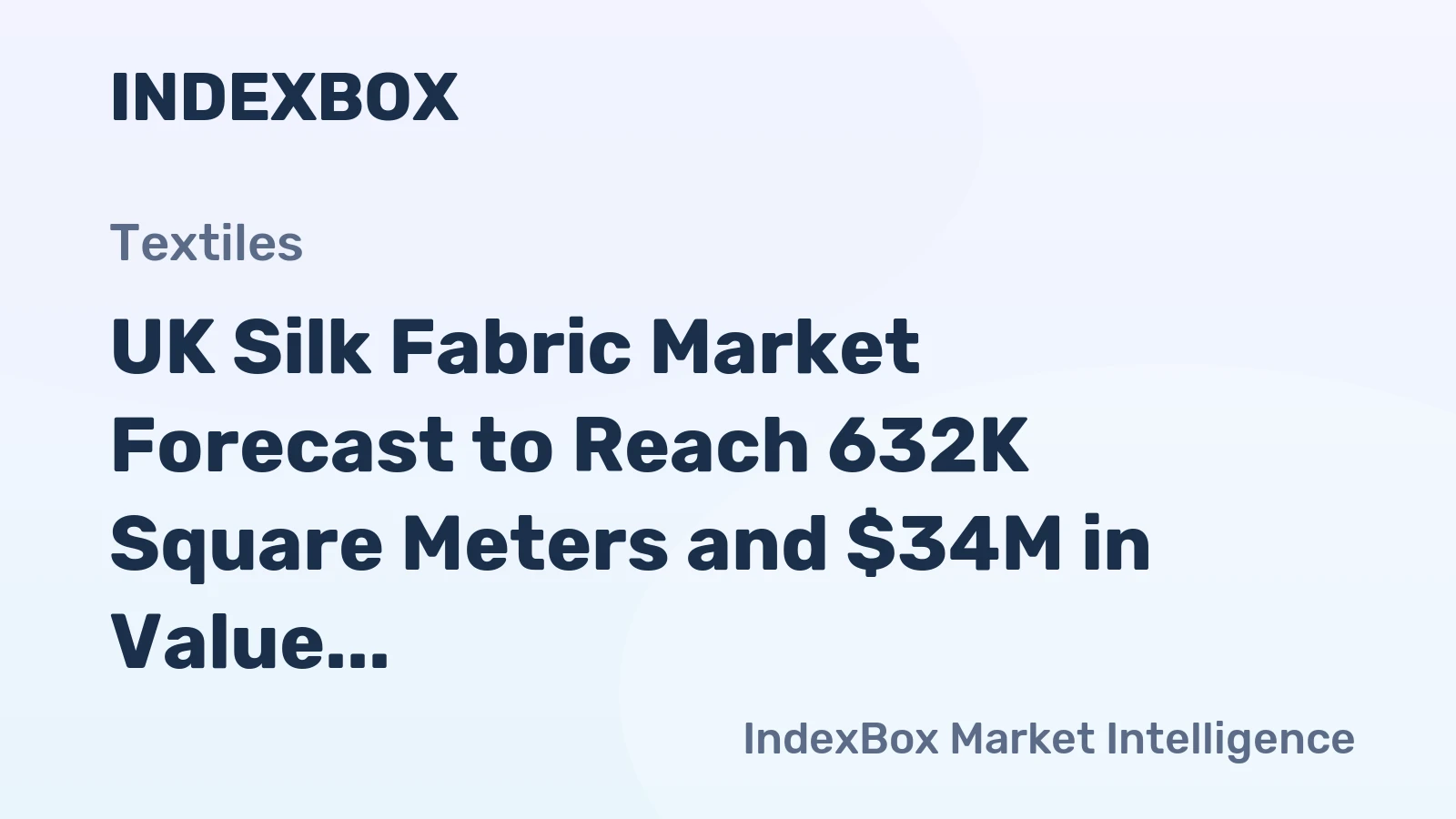 UK Silk Fabric Market Forecast to Reach 632K Square Meters and $34M in Value