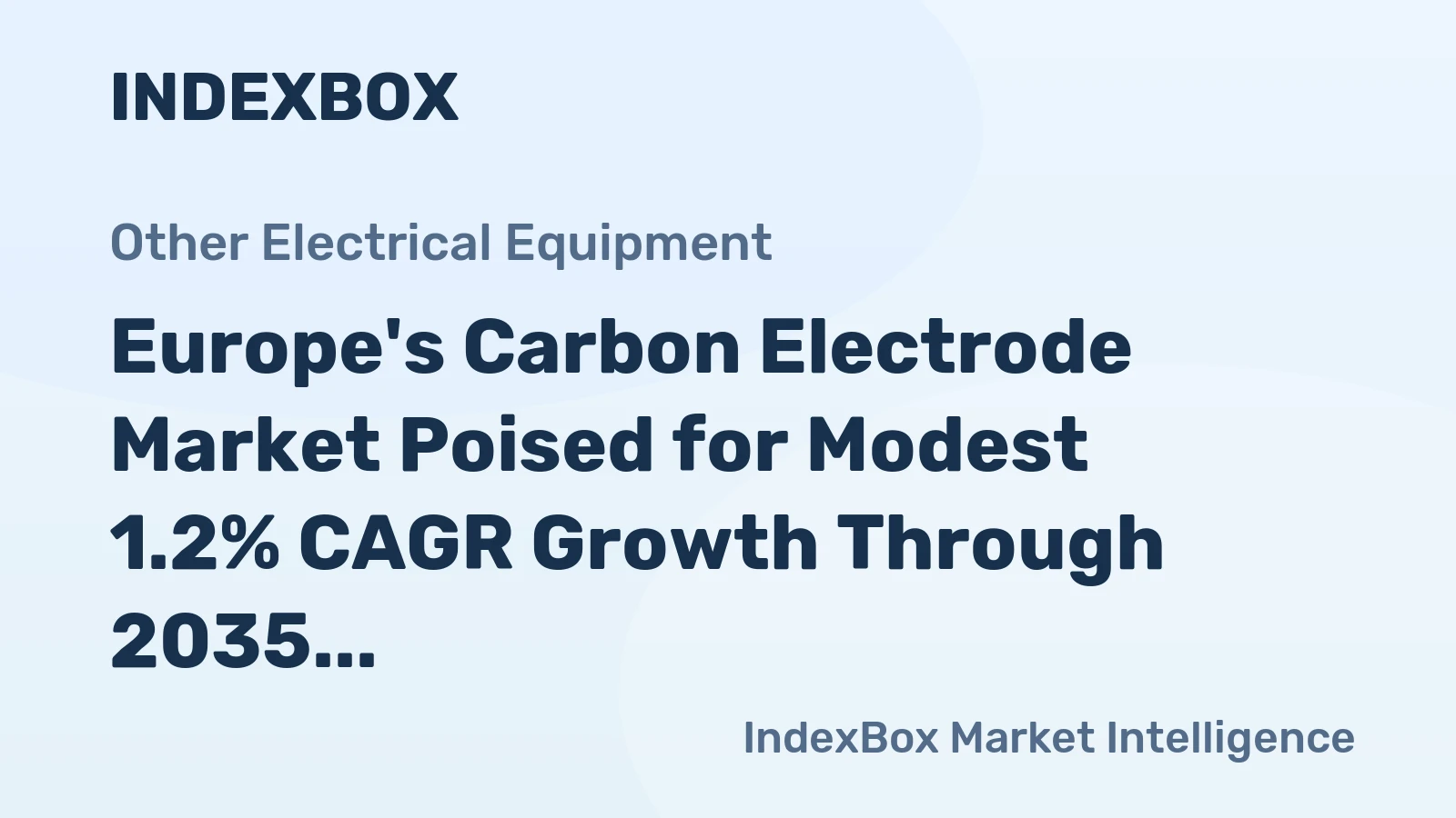 Europe's Carbon Electrode Market Poised for Modest 1.2% CAGR Growth Through 2035