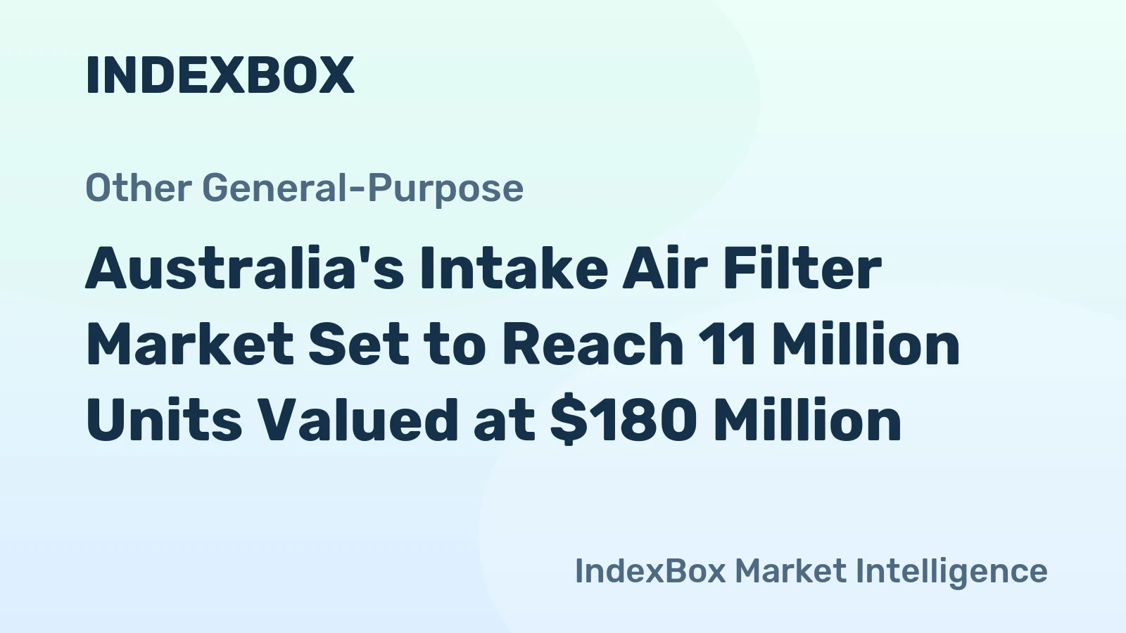 Australia's Intake Air Filter Market Set to Reach 11 Million Units Valued at $180 Million