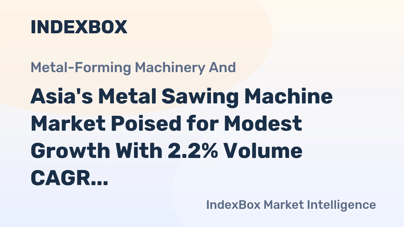 Asia's Metal Sawing Machine Market Poised for Modest Growth With 2.2% Volume CAGR Through 2035
