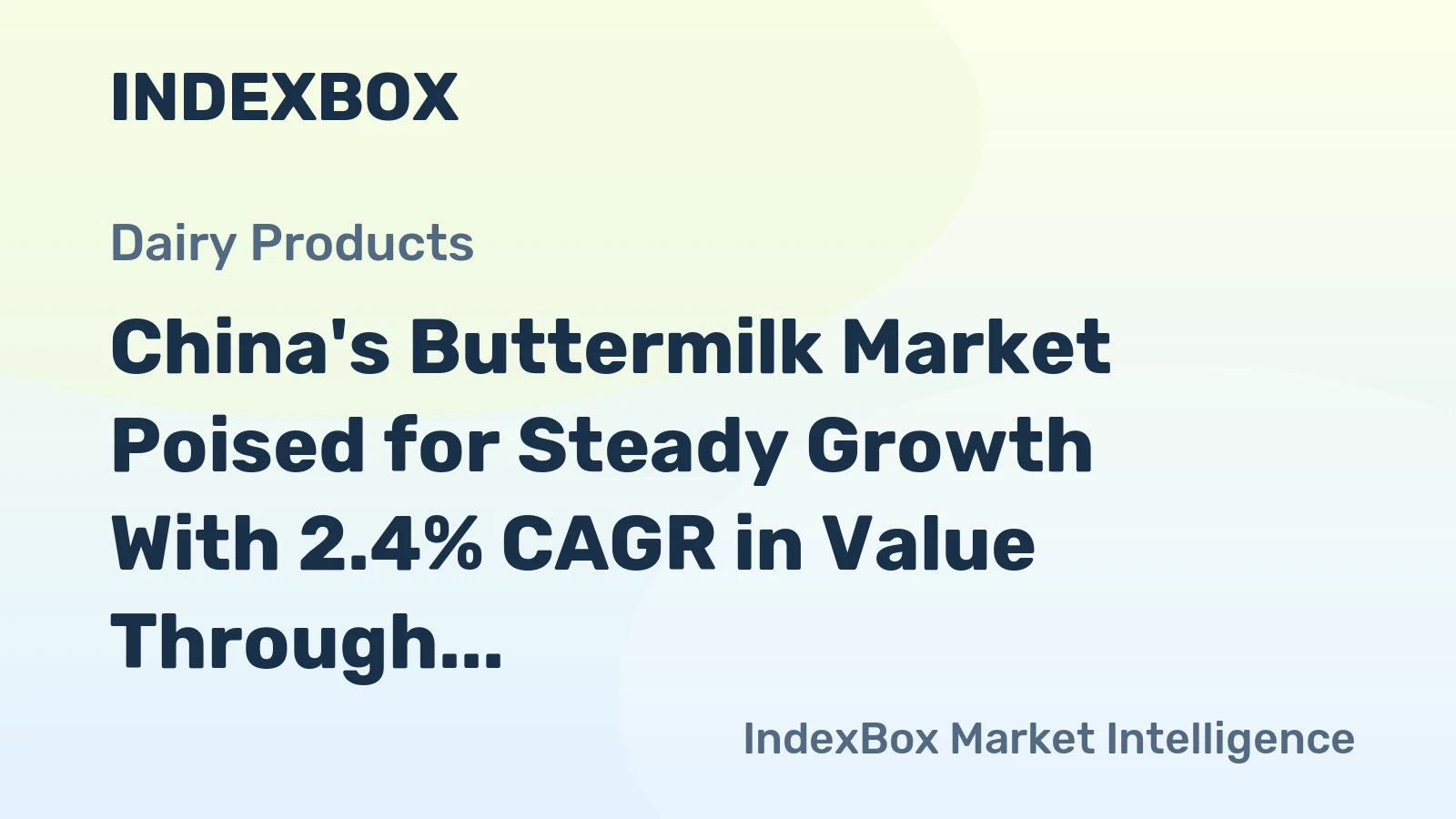 China's Buttermilk Market Poised for Steady Growth With 2.4% CAGR in Value Through 2035