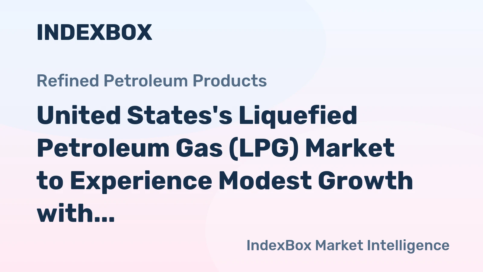 United States's Liquefied Petroleum Gas (LPG) Market to Experience Modest Growth with +1.1% CAGR from 2024 to 2035