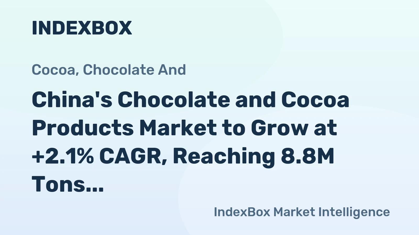 China's Chocolate and Cocoa Products Market to Grow at +2.1% CAGR, Reaching 8.8M Tons by 2035