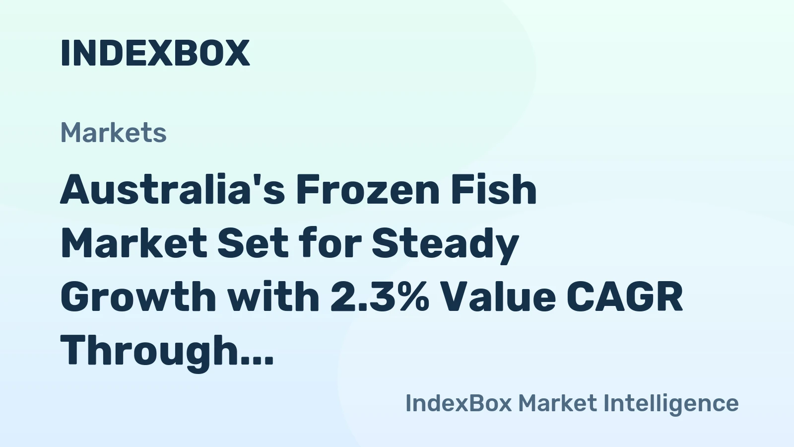 Australia's Frozen Fish Market Set for Steady Growth with 2.3% Value CAGR Through 2035