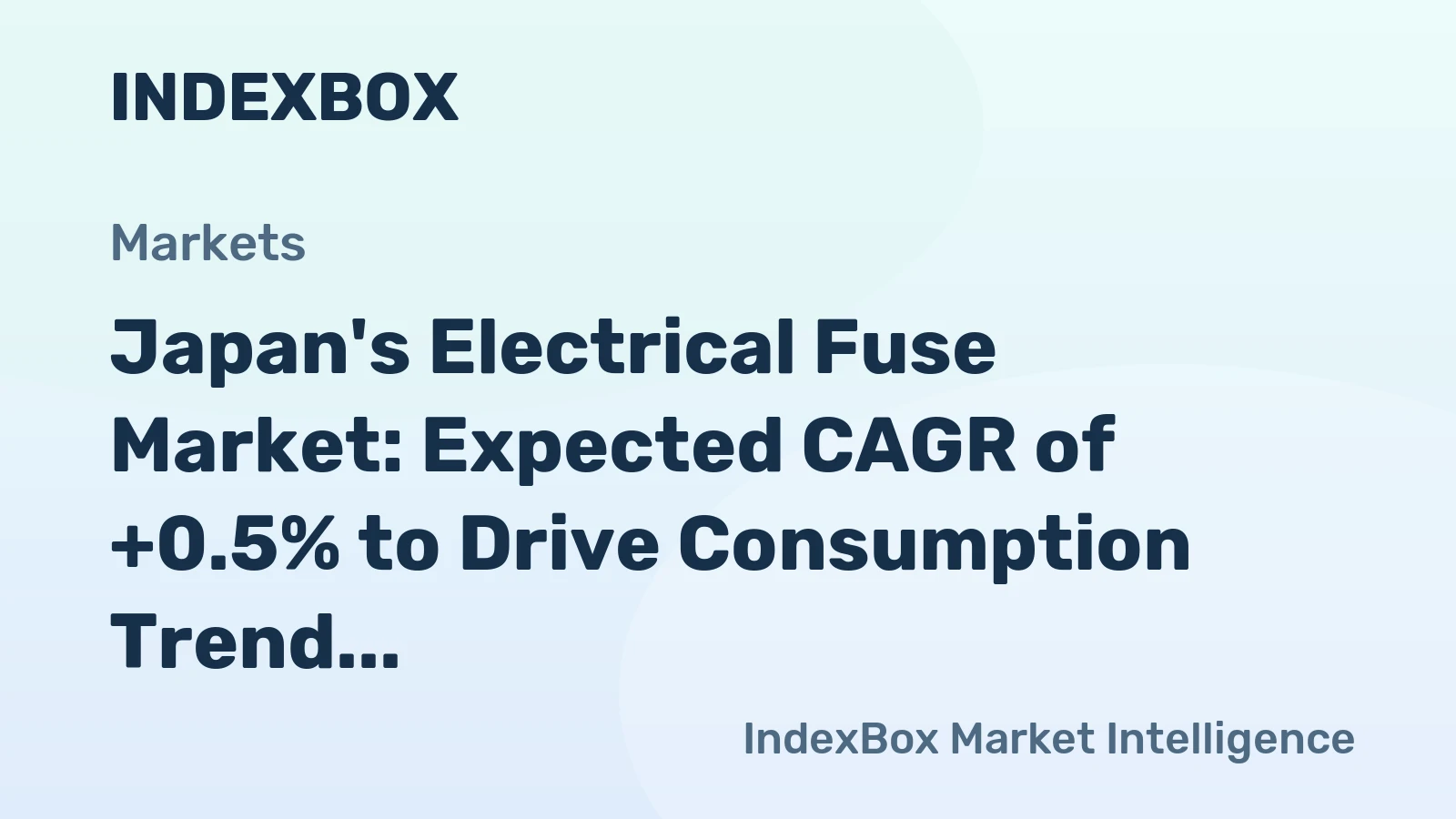 Japan's Electrical Fuse Market: Expected CAGR of +0.5% to Drive Consumption Trend Over the Next Decade