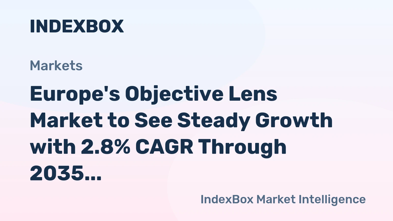 Europe's Objective Lens Market to See Steady Growth with 2.8% CAGR Through 2035
