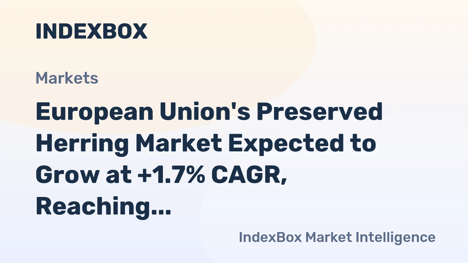 European Union's Preserved Herring Market Expected to Grow at +1.7% CAGR, Reaching $2.2B by 2035