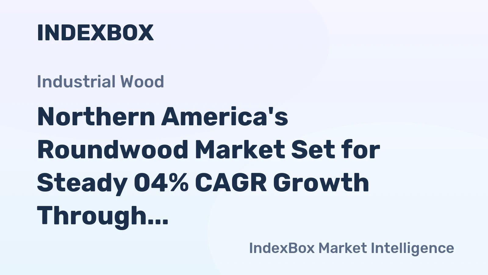 Northern America's Roundwood Market Set for Steady 04% CAGR Growth Through 2035