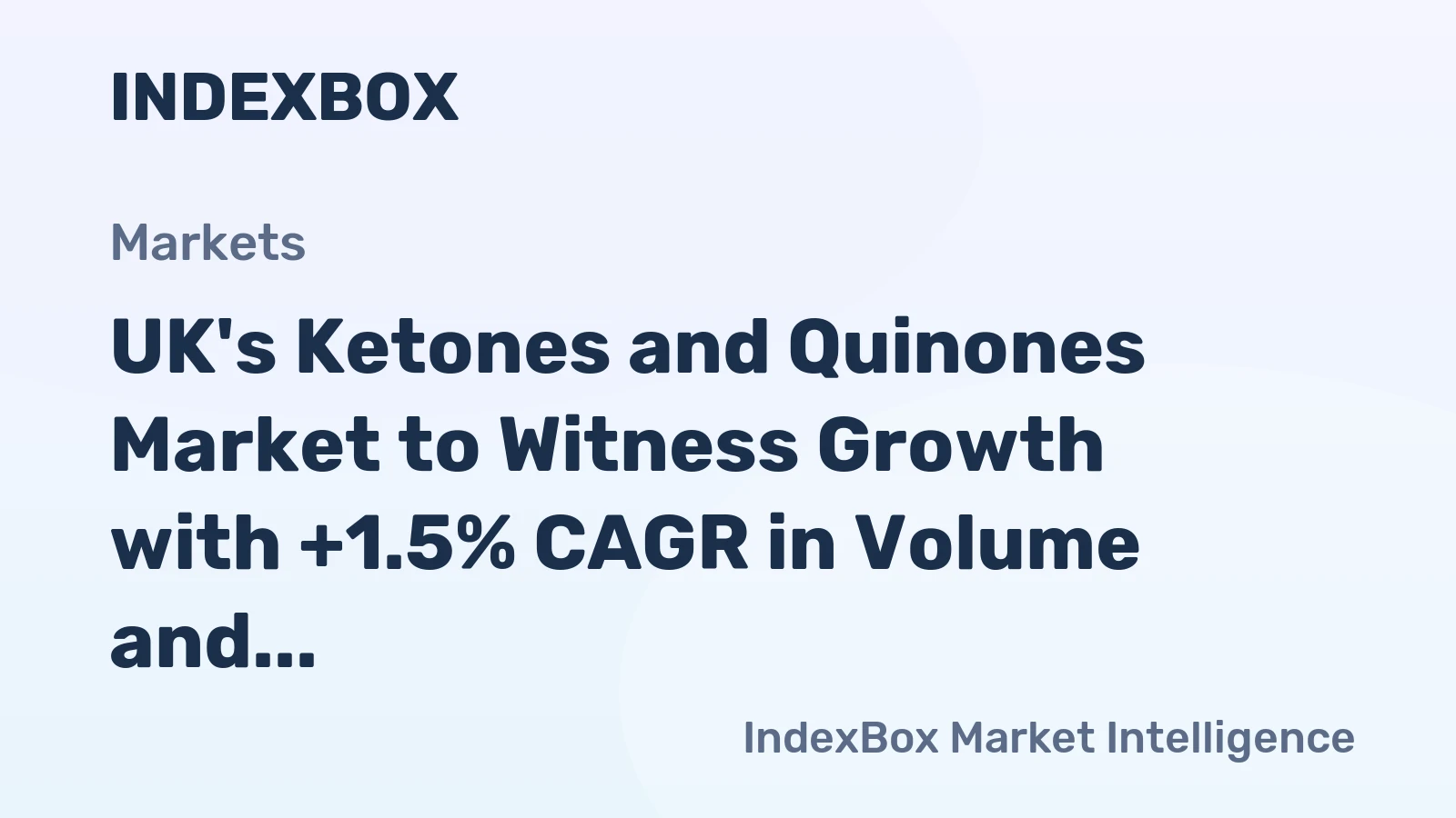 UK's Ketones and Quinones Market to Witness Growth with +1.5% CAGR in Volume and +3.0% CAGR in Value by 2035
