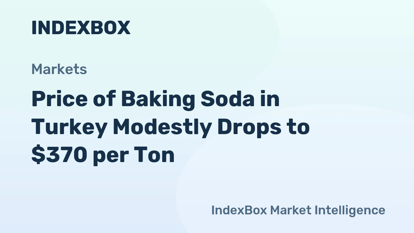Price of Baking Soda in Turkey Modestly Drops to $370 per Ton