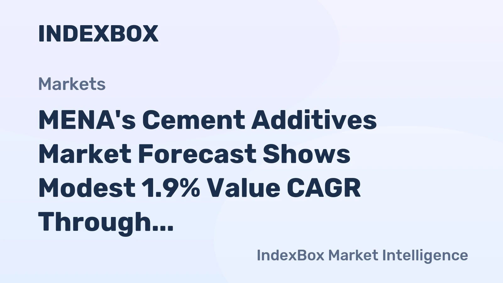 MENA's Cement Additives Market Forecast Shows Modest 1.9% Value CAGR Through 2035