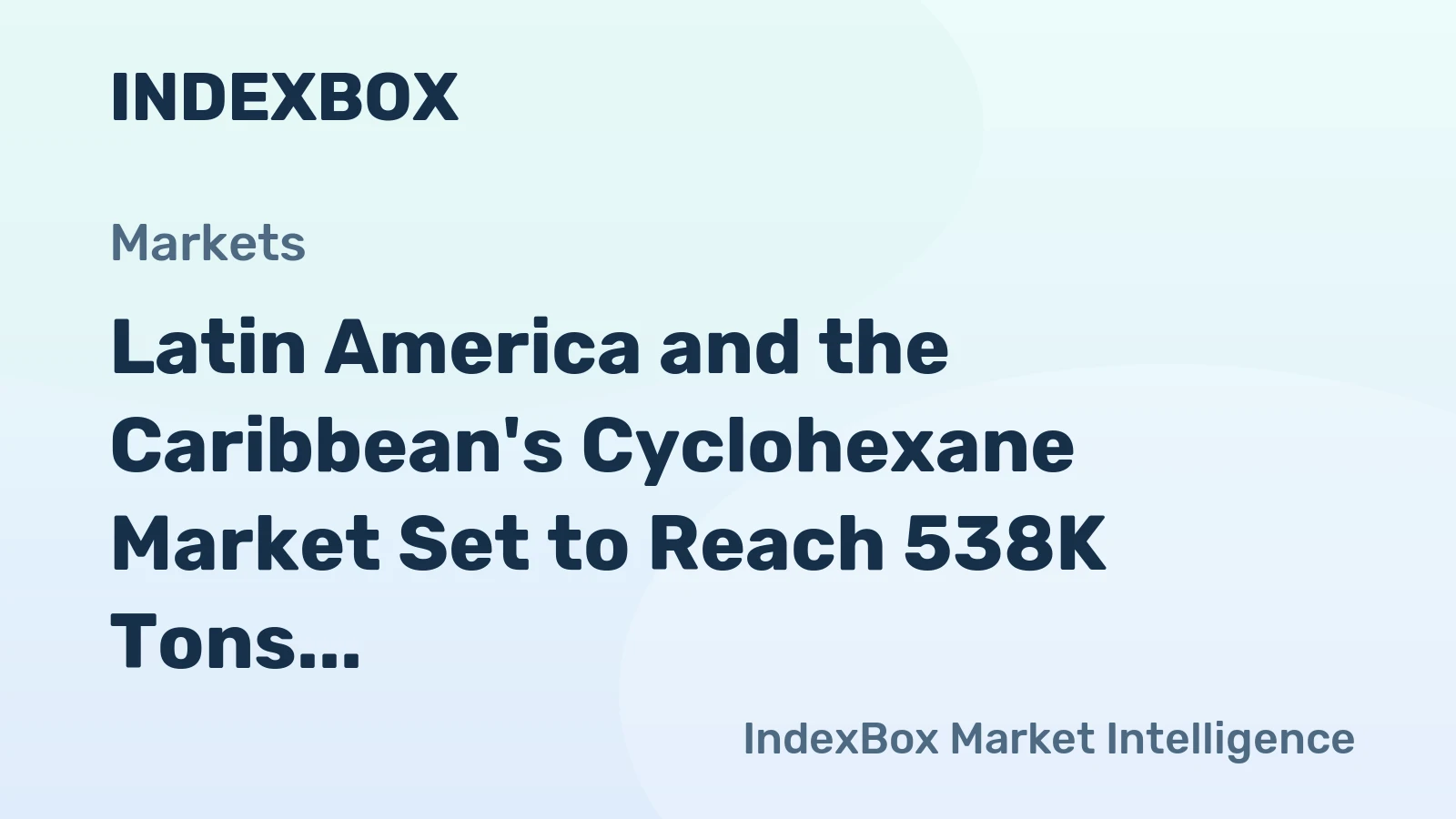 Latin America and the Caribbean's Cyclohexane Market Set to Reach 538K Tons and $846M by 2035