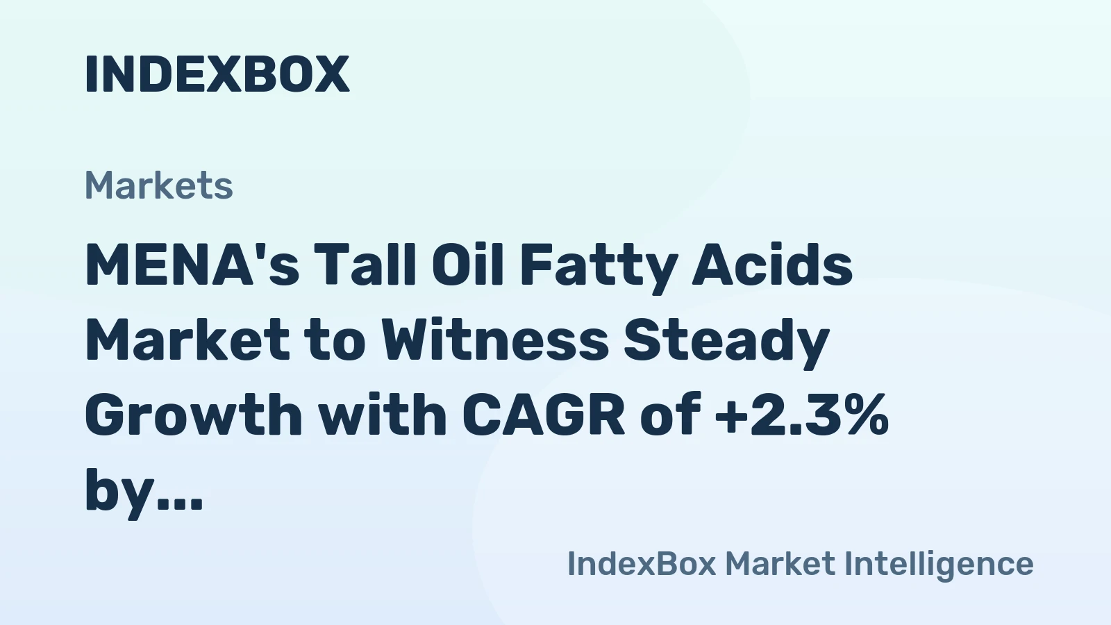 MENA's Tall Oil Fatty Acids Market to Witness Steady Growth with CAGR of +2.3% by 2035
