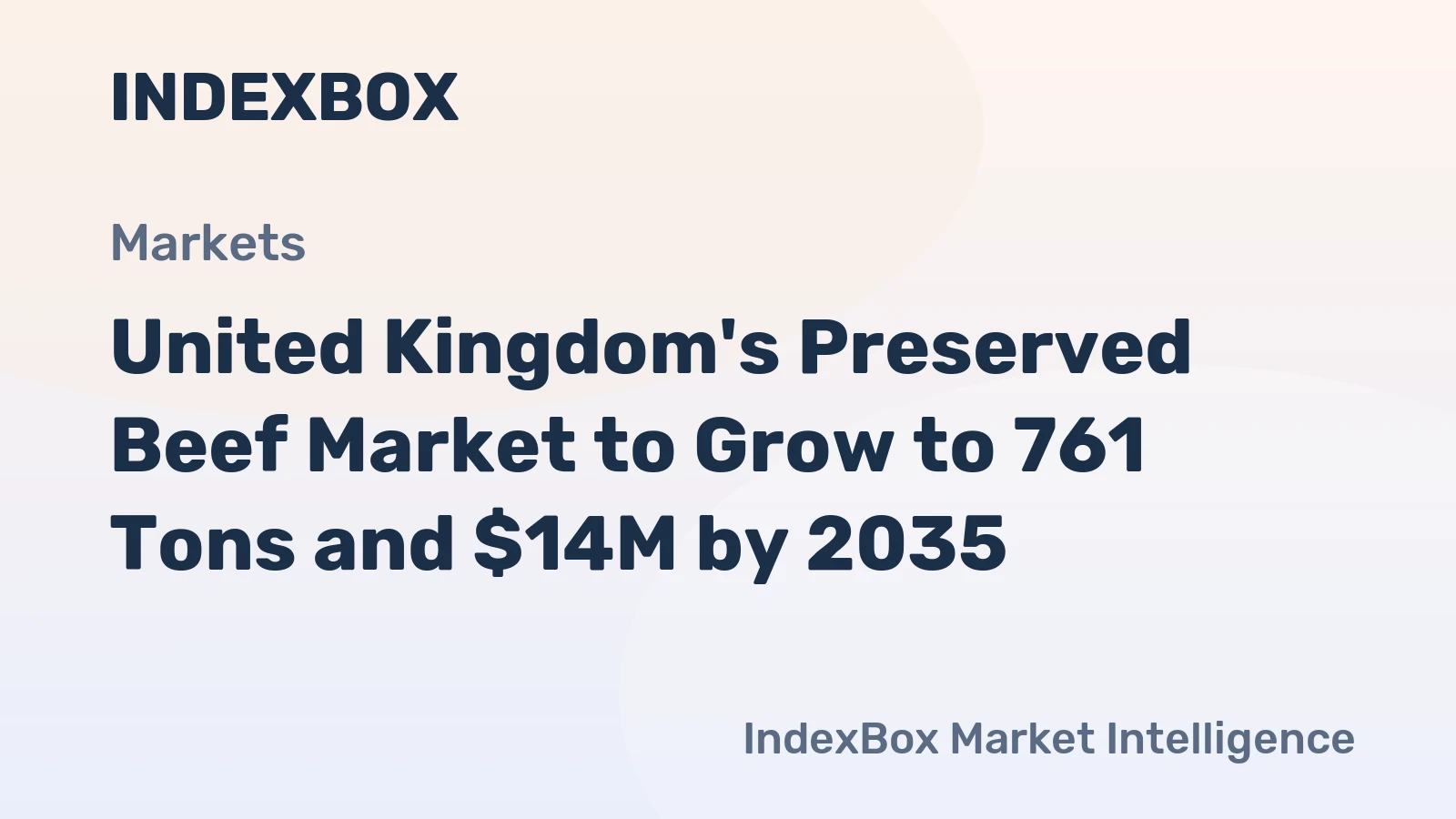 United Kingdom's Preserved Beef Market to Grow to 761 Tons and $14M by 2035