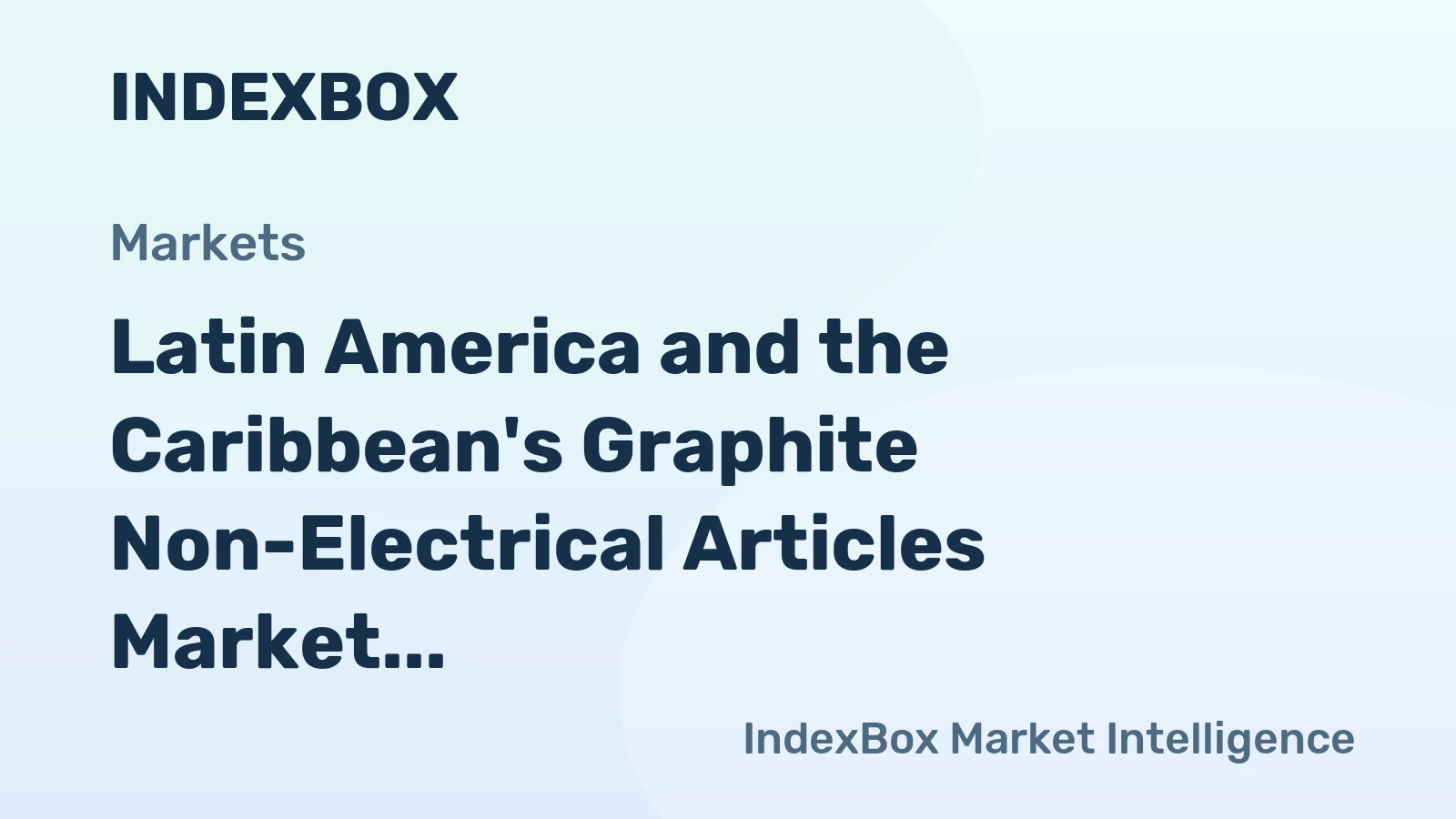 Latin America and the Caribbean's Graphite Non-Electrical Articles Market Set for Modest Growth to 29K Tons and $1 Billion
