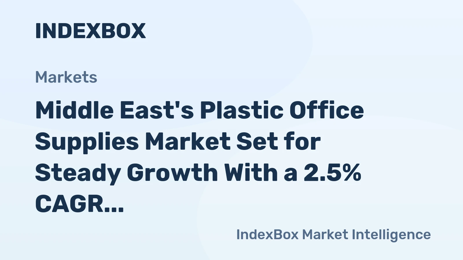 Middle East's Plastic Office Supplies Market Set for Steady Growth With a 2.5% CAGR in Value