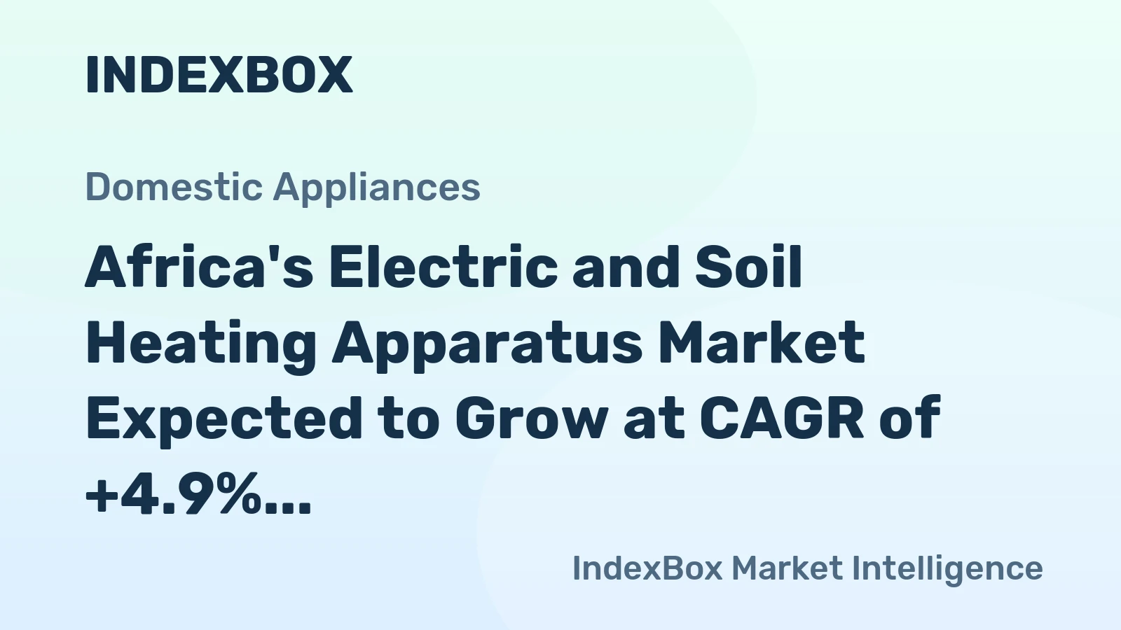 Africa's Electric and Soil Heating Apparatus Market Expected to Grow at CAGR of +4.9% by 2035