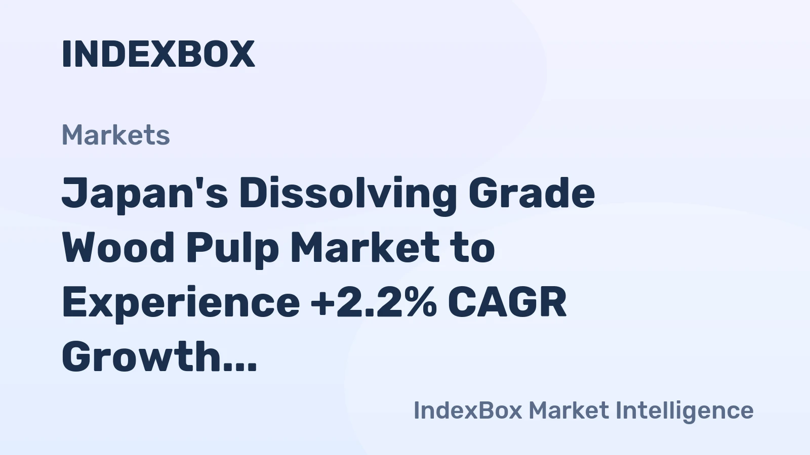 Japan's Dissolving Grade Wood Pulp Market to Experience +2.2% CAGR Growth Over Next Decade