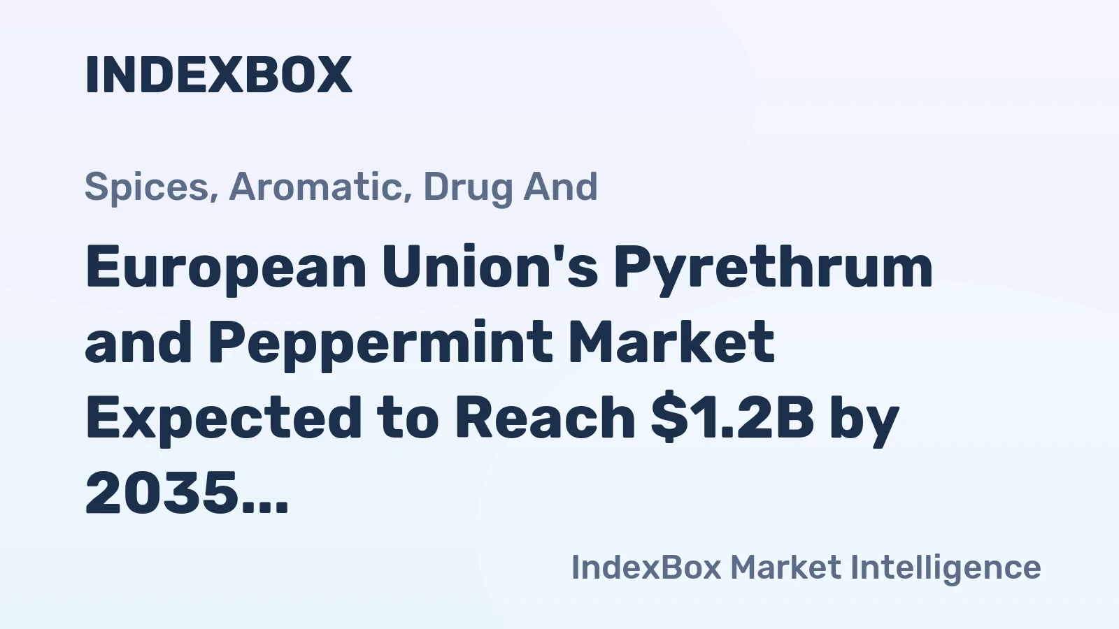 European Union's Pyrethrum and Peppermint Market Expected to Reach $1.2B by 2035