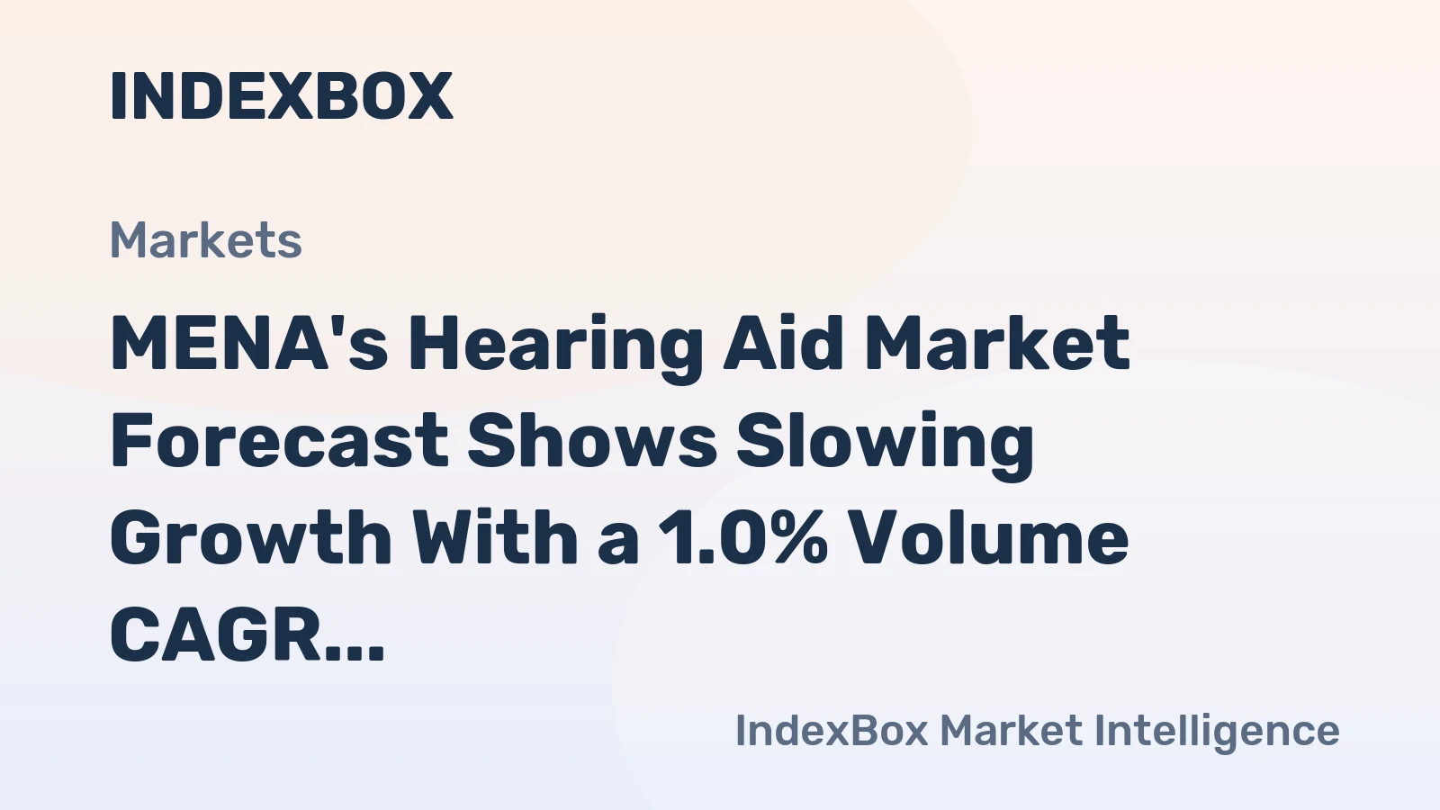 MENA's Hearing Aid Market Forecast Shows Slowing Growth With a 1.0% Volume CAGR Through 2035