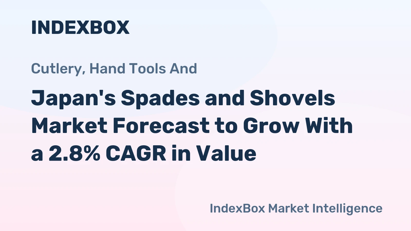 Japan's Spades and Shovels Market Forecast to Grow With a 2.8% CAGR in Value