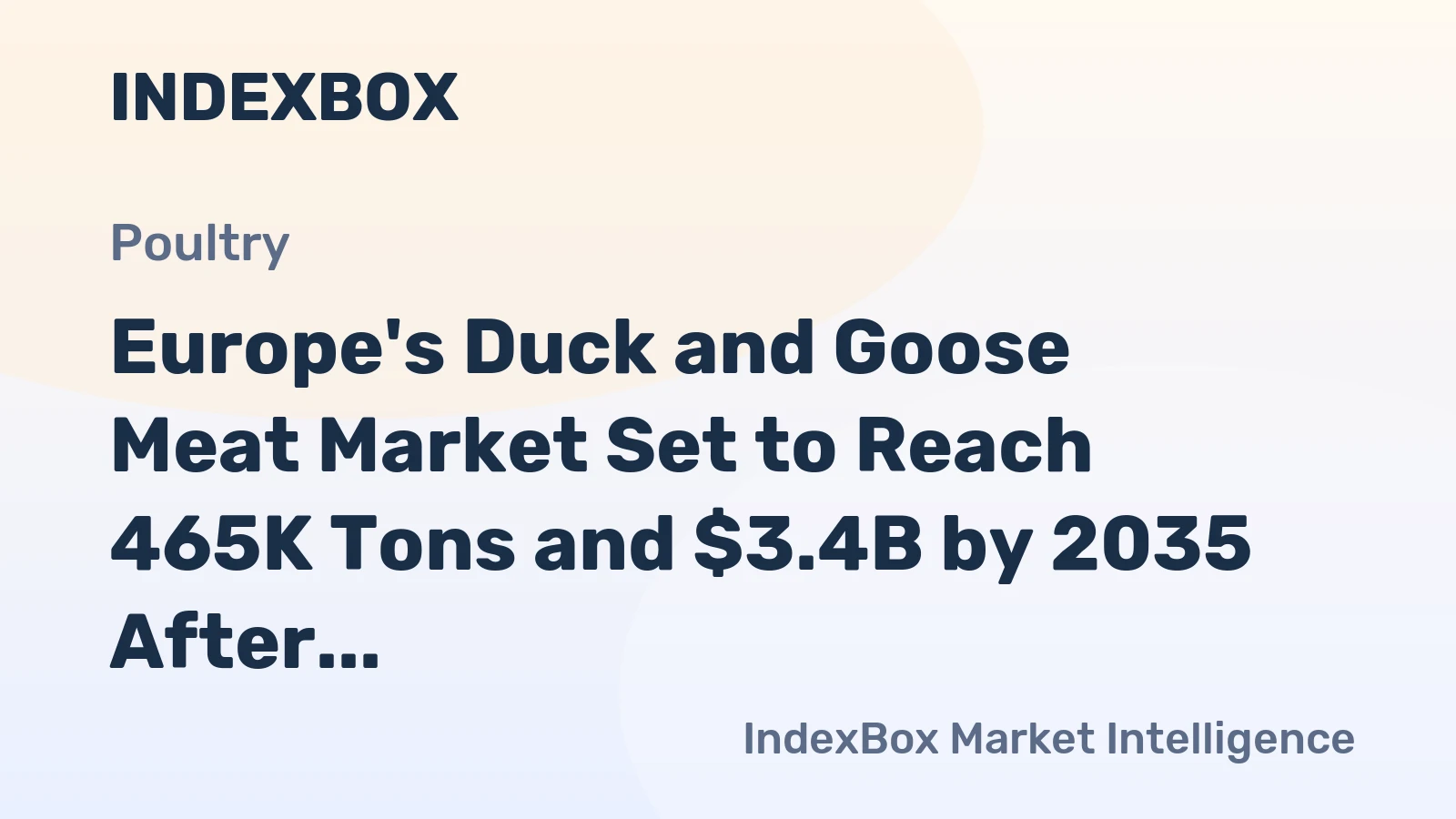 Europe's Duck and Goose Meat Market Set to Reach 465K Tons and $3.4B by 2035 After Recent Contraction
