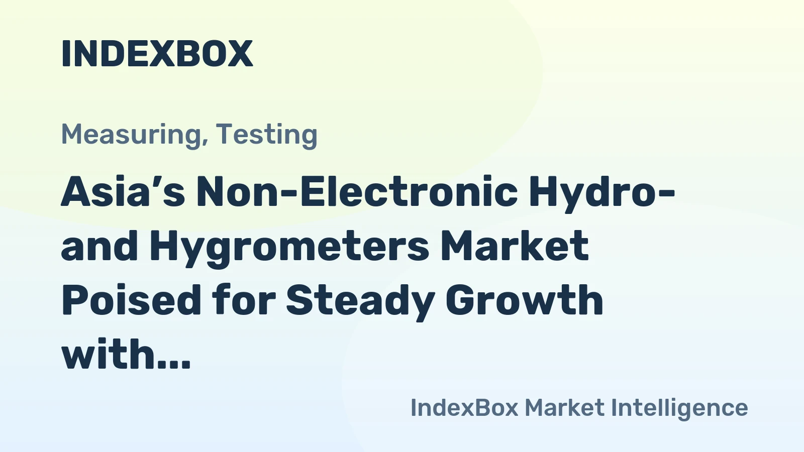 Asia’s Non-Electronic Hydro- and Hygrometers Market Poised for Steady Growth with a 3.2% CAGR