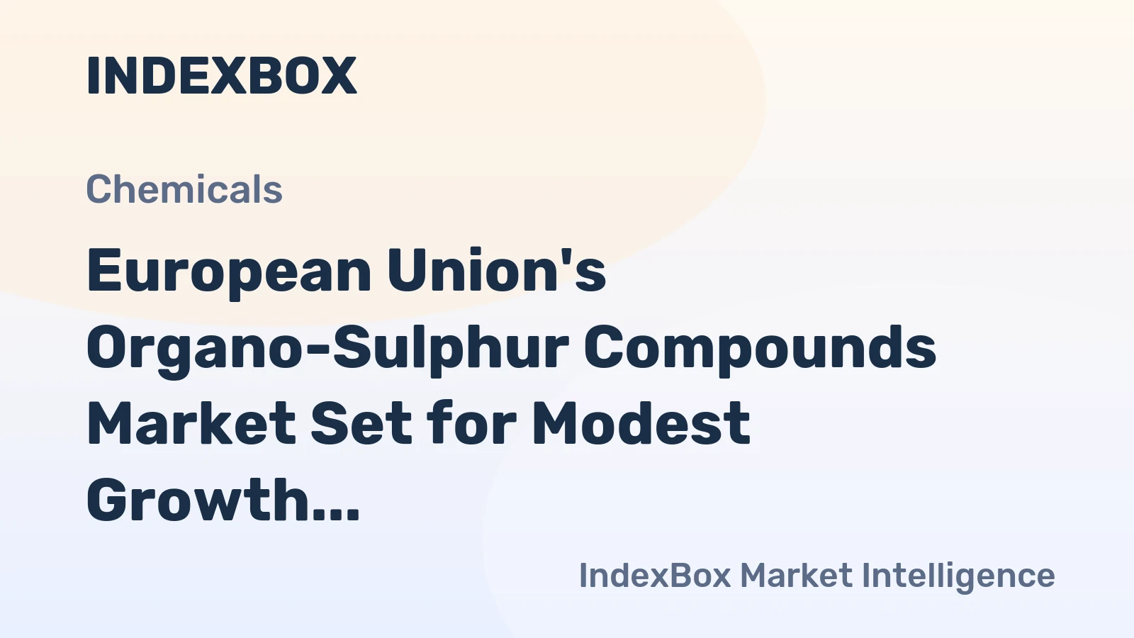 European Union's Organo-Sulphur Compounds Market Set for Modest Growth to $4.4 Billion