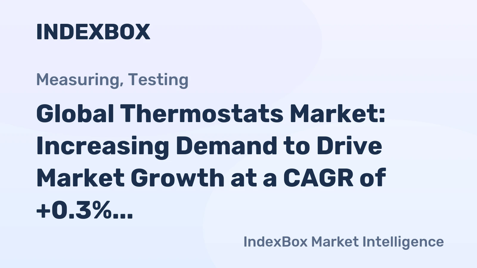 Global Thermostats Market: Increasing Demand to Drive Market Growth at a CAGR of +0.3% from 2024 to 2035