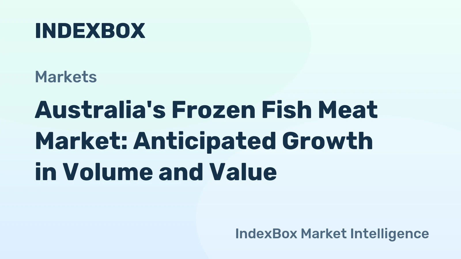 Australia's Frozen Fish Meat Market: Anticipated Growth in Volume and Value