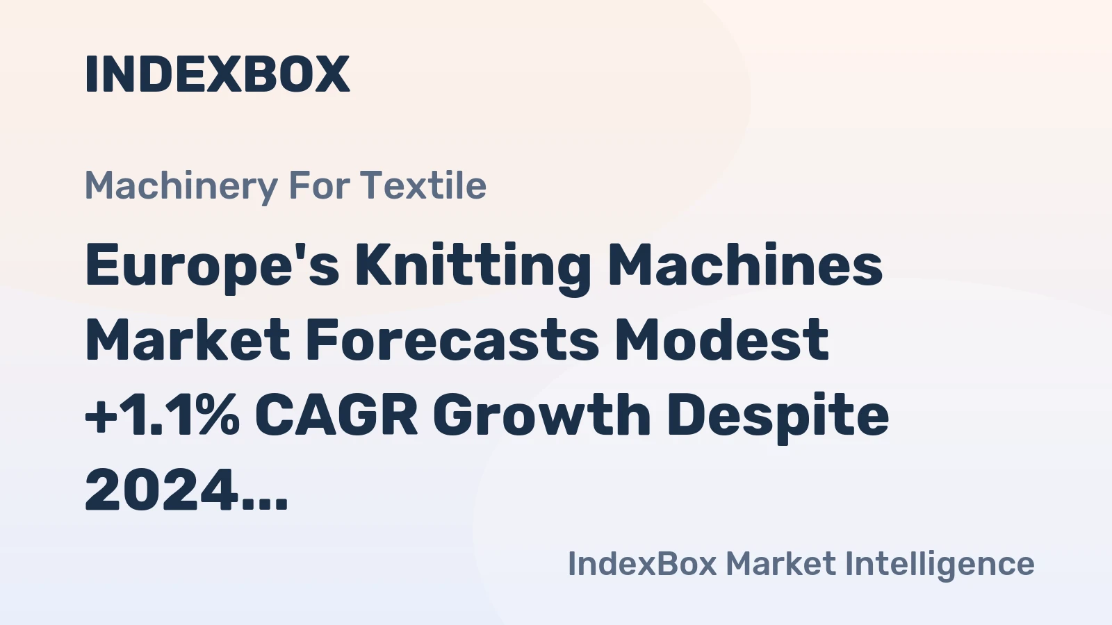 Europe's Knitting Machines Market Forecasts Modest +1.1% CAGR Growth Despite 2024 Contraction