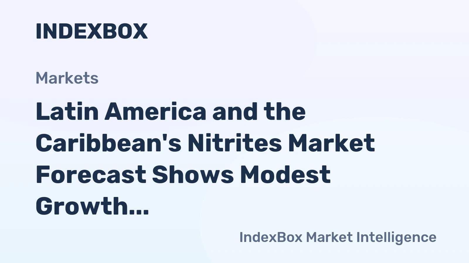 Latin America and the Caribbean's Nitrites Market Forecast Shows Modest Growth With +05% CAGR Through 2035