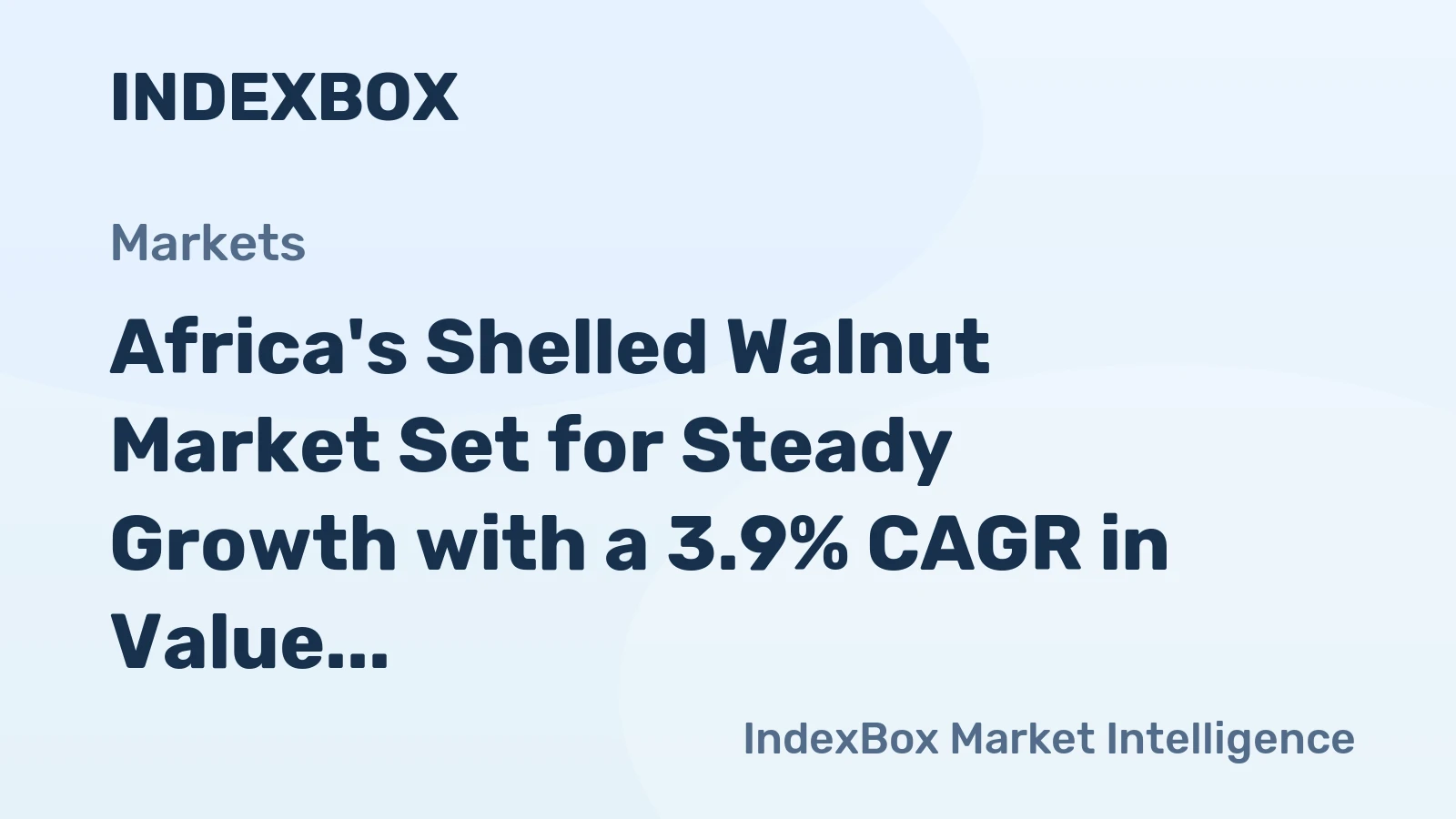 Africa's Shelled Walnut Market Set for Steady Growth with a 3.9% CAGR in Value