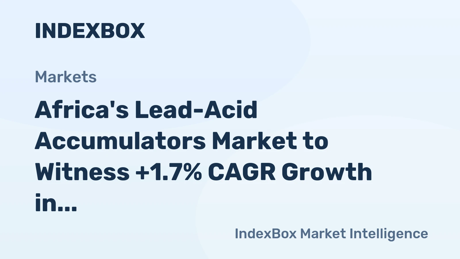 Africa's Lead-Acid Accumulators Market to Witness +1.7% CAGR Growth in Volume Over Next Decade