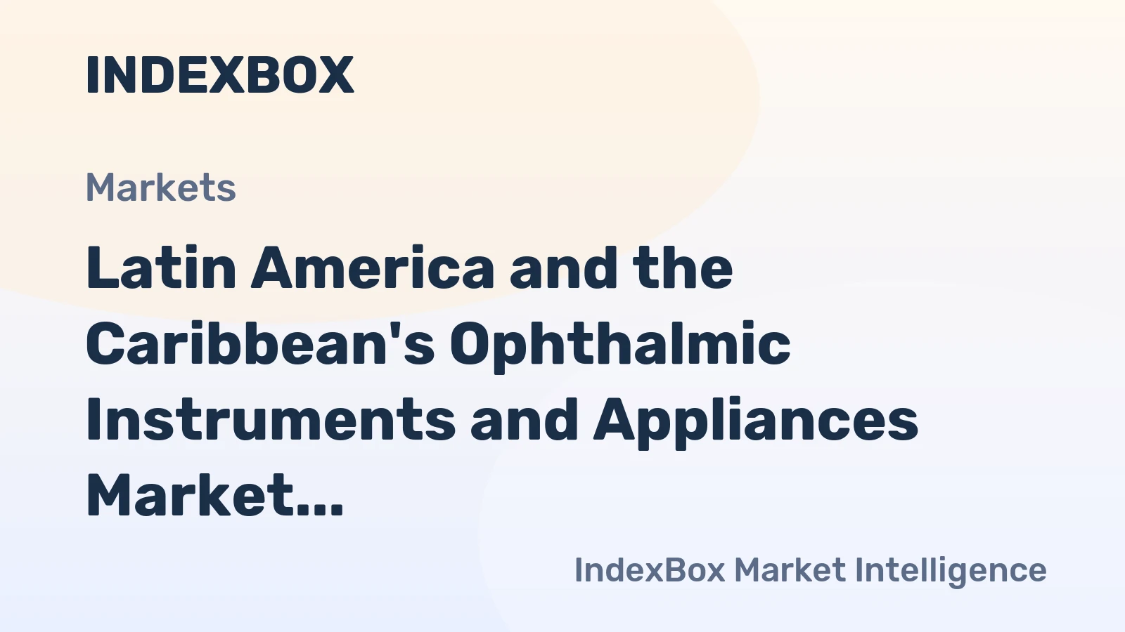 Latin America and the Caribbean's Ophthalmic Instruments and Appliances Market Expected to Grow at 2.5% CAGR from 2024 to 2035
